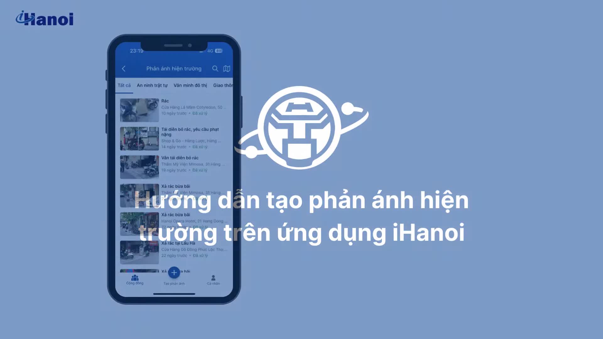 Hướng dẫn tạo phản ánh hiện trường trên ứng dụng iHanoi - DNTT online