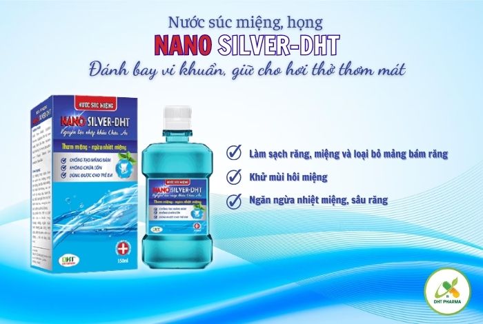 Đình chỉ thu hồi nước súc miệng Nano silver - DHT do quảng cáo không ...